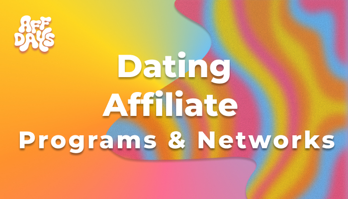 Best Dating Affiliate Programs & Networks in 2025